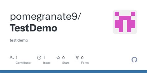 GitHub Pomegranate9 TestDemo Test Demo