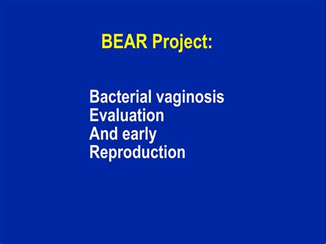 Ppt Bacterial Vaginosis And Pregnancy Clinical Overview And Public