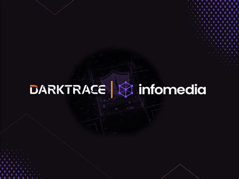 Infomedia Improves Cyber Security With Darktrace Infomedia News
