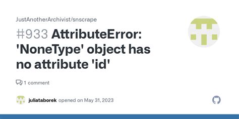 attributeerror nonetype object has no attribute id · issue 933
