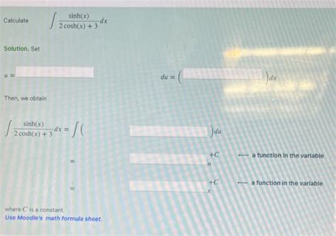 Solved Calculate 2cosh X 3sinh X Dx Solution Set U Du Chegg
