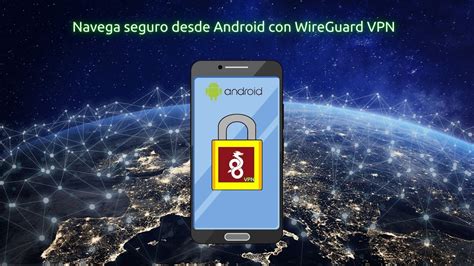 Instalar Wireguard En Android YouTube