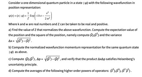 Solved Consider A One Dimensional Quantum Particle In A