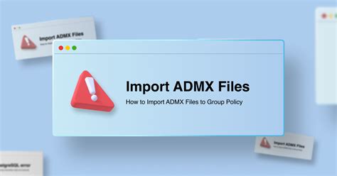 How To Import Admx Files To Group Policy