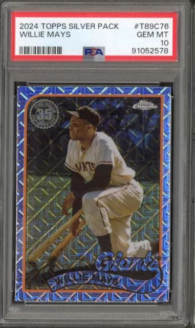 PACK ARGENT CHROME 2024 Topps Willie Mays T89C76 PSA 10 GEMME COMME