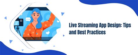 Live Streaming App Design Tips And Best Practices Appscrip Blog