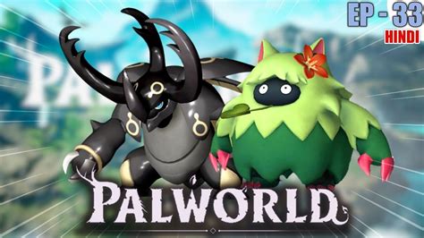 Palworld Gameplay Ep33 How To Find And Catch Warsect And Wumpo Botan