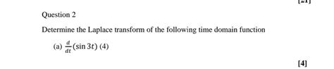 solved determine the laplace transform of the following time