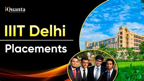 Iiit Delhi Placements 90 Placement Rate Highest Package Rs 49 Lpa
