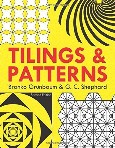Tilings And Patterns Second Edition Dover Books On Mathematics
