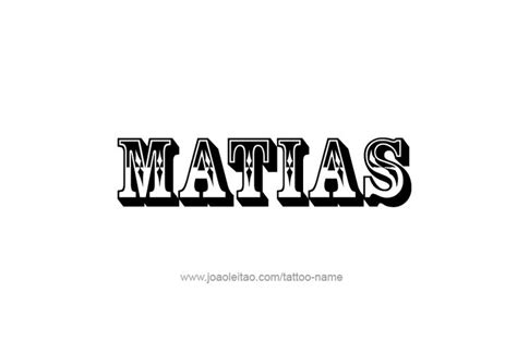 Matias Name Tattoo Designs Name Tattoos Name Tattoo Designs Names