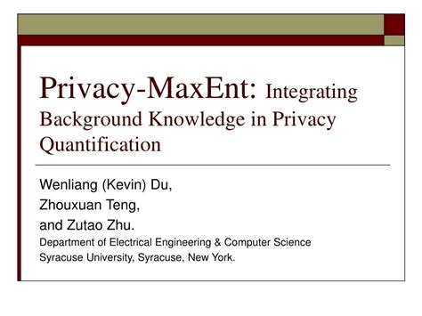 ppt privacy maxent integrating background knowledge in privacy