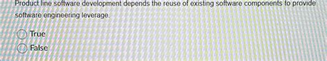 Solved Product Line Software Development Depends The Reuse Chegg
