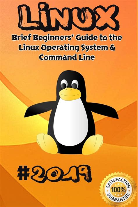 Linux 2019 Brief Beginners Guide To The Linux Operating System