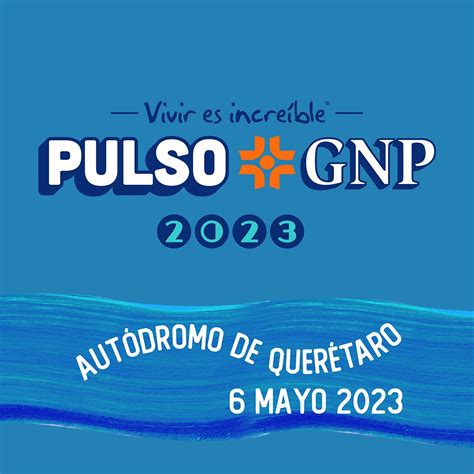 Pulso Gnp 2023 Fecha Artistas Y Boletos Ferias De México