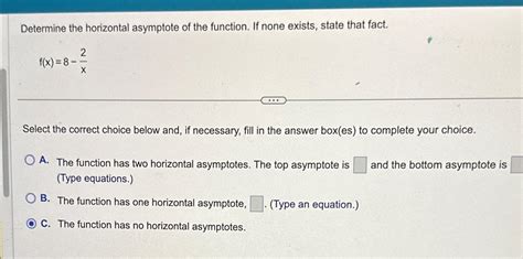 Solved Determine The Horizontal Asymptote Of The Function