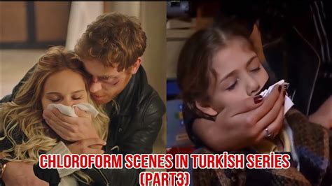 Chloroform Scenes In Turkish Series Part3 Beautiful Turkish Girl