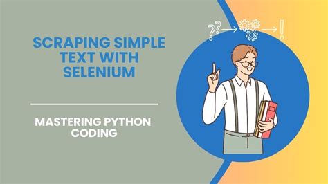master in python scraping simple text with selenium youtube