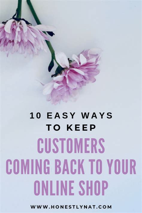 10 Easy Ways To Keep Customers Coming Back To Your Online Shop