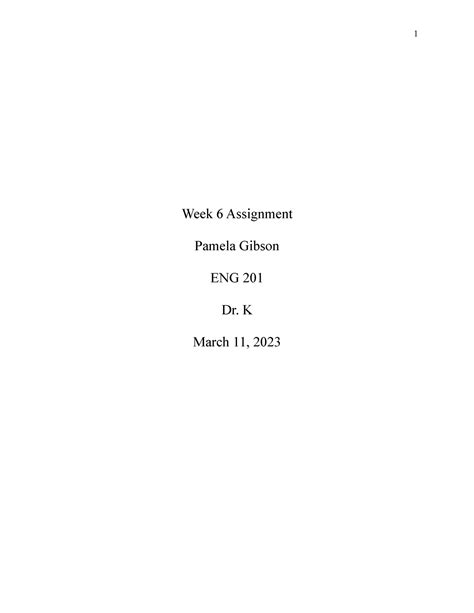 ENG201 Gibson P Week6 Assignment Week 6 Assignment Pamela Gibson ENG