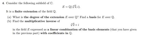solved 4 consider the following subfield of c e q v2