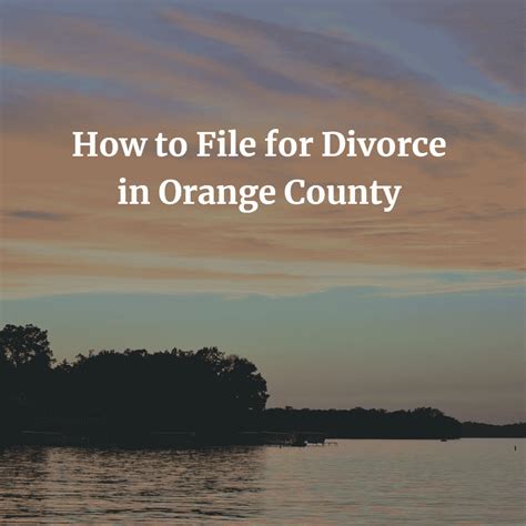 How To File For Divorce In Orange County Divorce Esquire