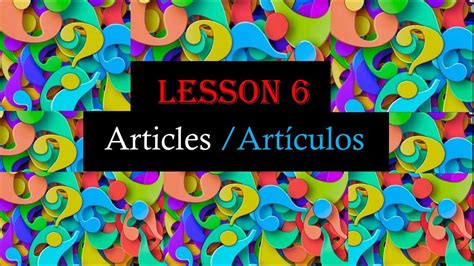 Lesson 6 Part 2 Youtube