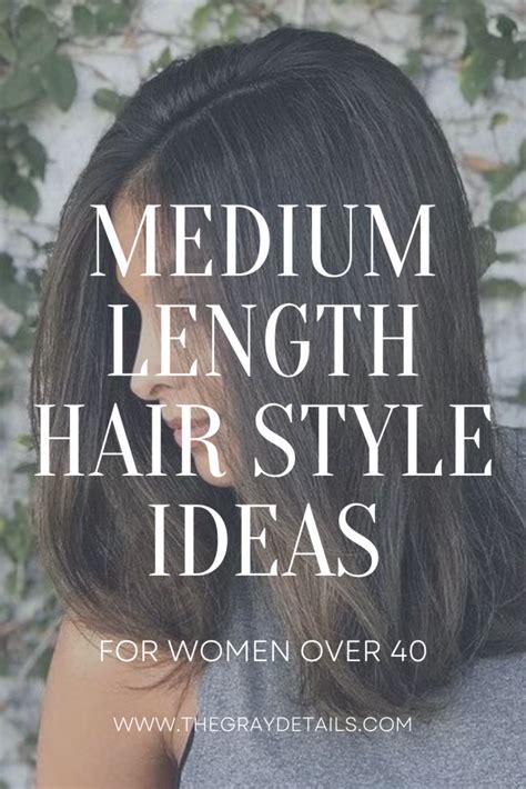 30 Medium Length Hairstyles For Women Over 40 The Gray Details