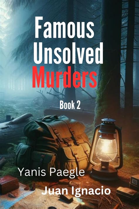 Famous Unsolved Murders Book 2 9798883596963 Paegle