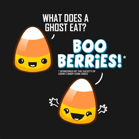 Corny Candy Corn Joke Halloween T Shirt Teepublic