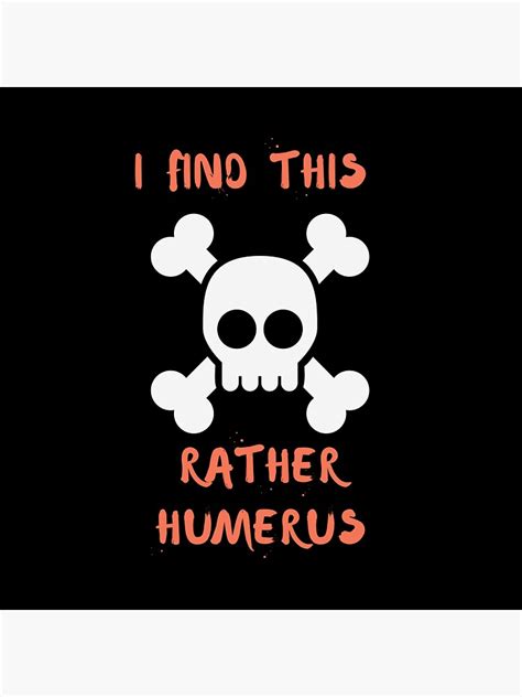 I Find This Rather Humerus Funny Medical Pun Sticker For Sale By