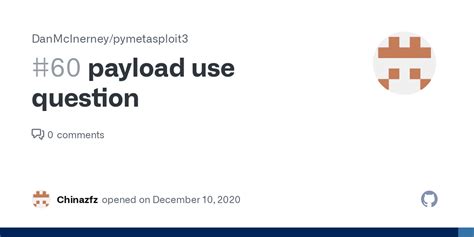 Payload Use Question · Issue 60 · Danmcinerneypymetasploit3 · Github