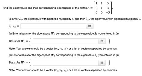 Solved Find The Eigenvalues And Their Corresponding Chegg