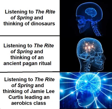 I Cant Be The Only Galaxy Brained Rite Of Spring Listener Out There Rclassicalcirclejerk