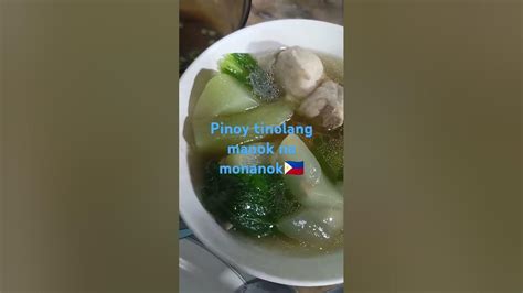 Pinoy Tinolang Manok Na Minanok Youtube
