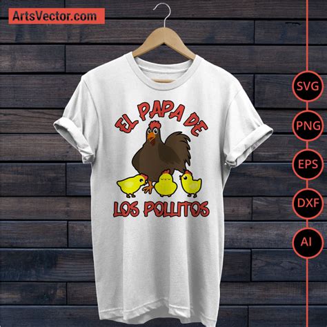 El Papa De Los Pollitos Funny Svg Png Eps Dxf Ai Arts Vector