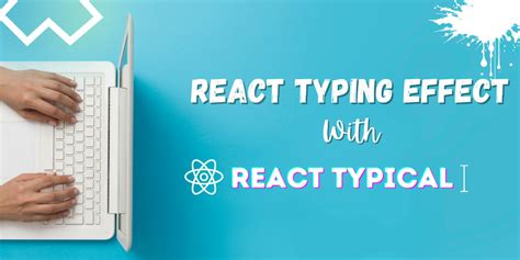 How To Add Typing Effects To Your React App With React Typical Dev Community