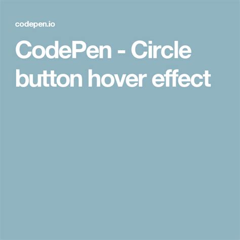 Codepen Circle Button Hover Effect Css Aards Chameleon