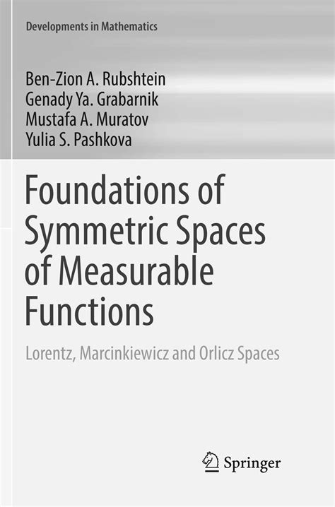 foundations of symmetric spaces of measurable functions lorentz