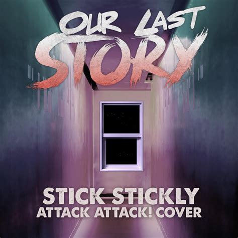 ‎stick Stickly Single Album By Our Last Story Apple Music