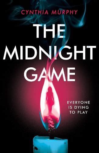 The Midnight Game By Cynthia Murphy Goodreads