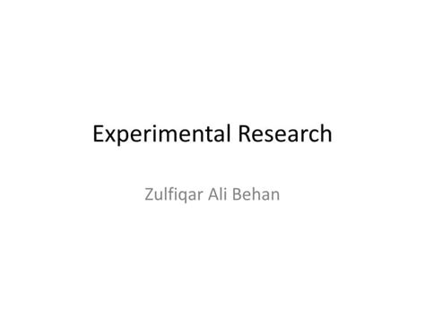 What Is Experimental Research Ppt