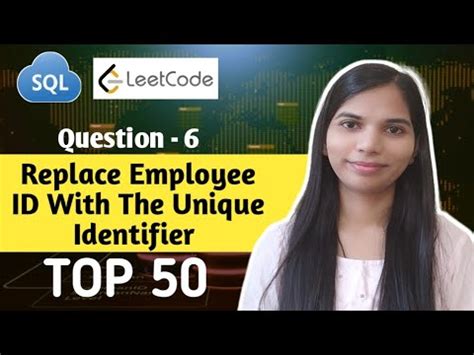 Replace Employee Id With The Unique Identifier Sql Leetcode Youtube