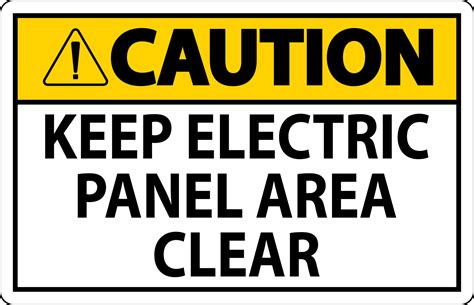 Caution Sign Keep Electric Panel Area Clear 27445011 Vector Art At Vecteezy