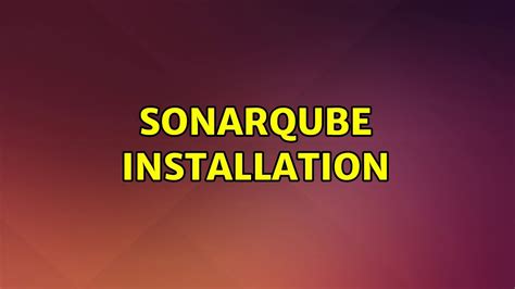 Ubuntu Sonarqube Installation Youtube