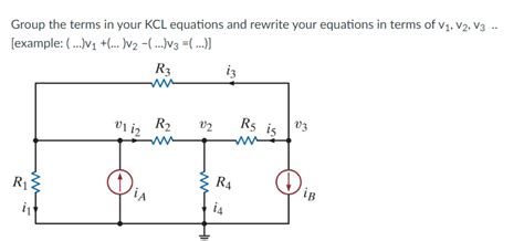 Solved Group The Terms In Your Kcl Equations And Rewrite