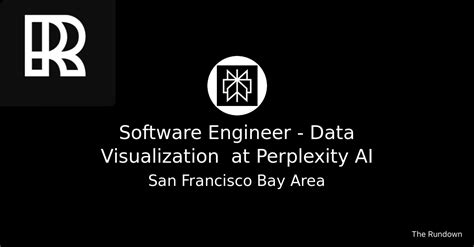 Software Engineer Data Visualization At Perplexity Ai The Rundown Jobs