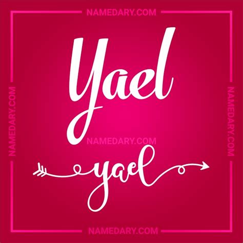 Yael Meaning Origin Traits And More Namedary