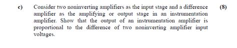 solved c ﻿consider two noninverting amplifiers as the input