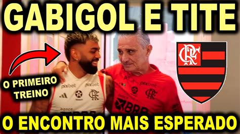 O ENCONTRO MAIS ESPERADO GABIGOL E TITE PRIMEIRO TREINO DE TITE NO